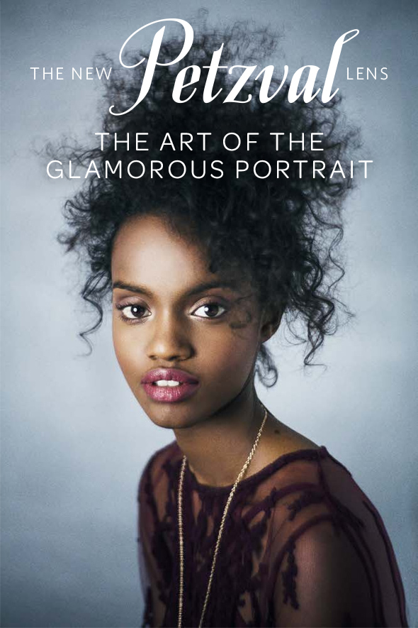The New Petzval Lens - The Art of the Glamorous Portrait